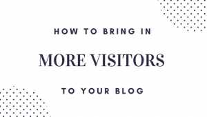 Great ways to bring more visitors to your website - TDHSEO.COM